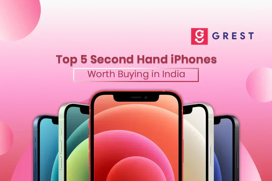 Top 5 Second-Hand iPhones Worth Buying in India (2025 Edition) | Grest