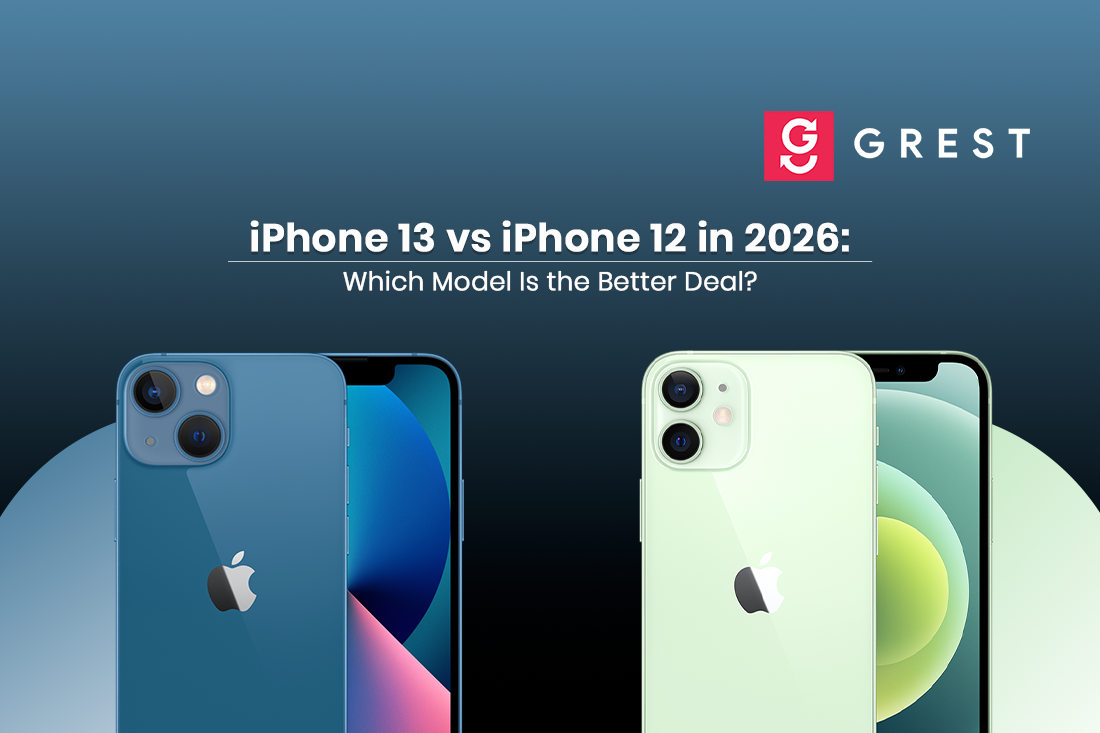 iPhone 13 vs iPhone 12 in 2026: Which Refurbished iPhone Is Better? – Grest