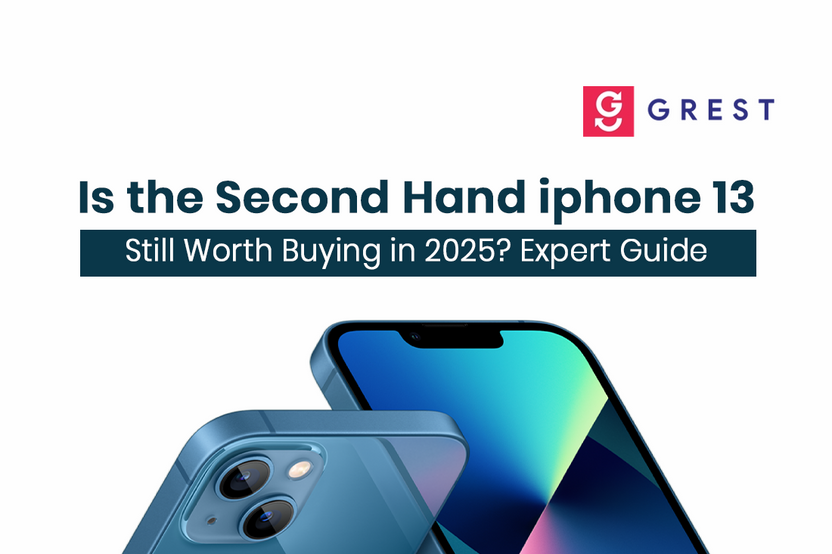 Is Second-Hand iPhone 13 Worth Buying in 2025? Expert Guide – Grest